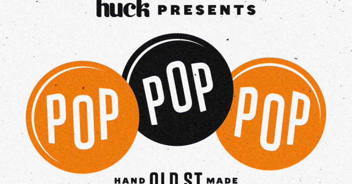Pop Pop Pop-Up | Huck